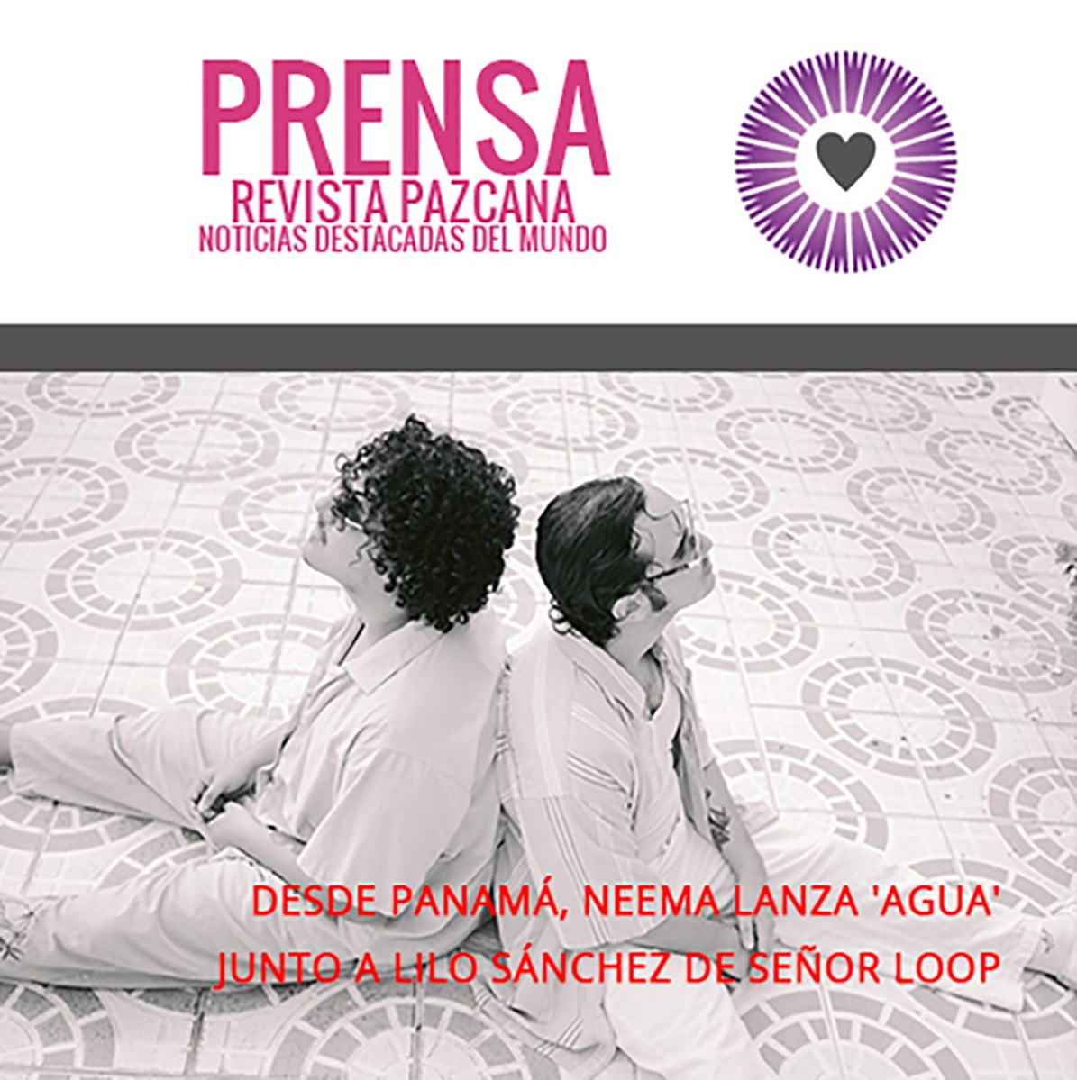 Desde Panamá, Neema lanza ‘Agua’ junto a Lilo Sánchez de Señor Loop ...